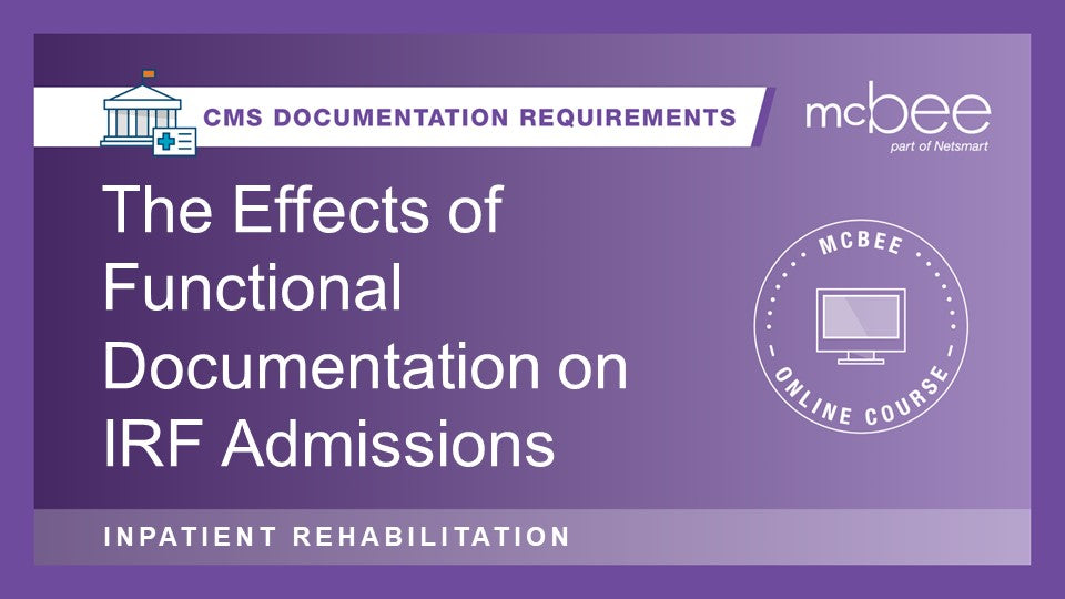 The Effects of Functional Documentation on IRF Admissions | McBee ...