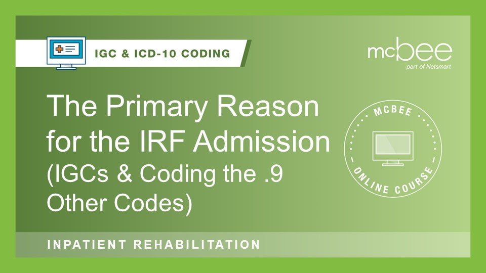 IRF: The Primary Reason for the IRF Admission | McBee — McBee Post ...