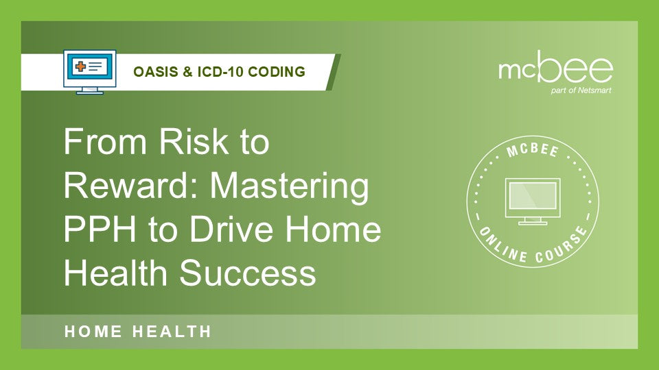 Mastering PPH to Drive Home Health Success | McBee — McBee Post-Acute Academy