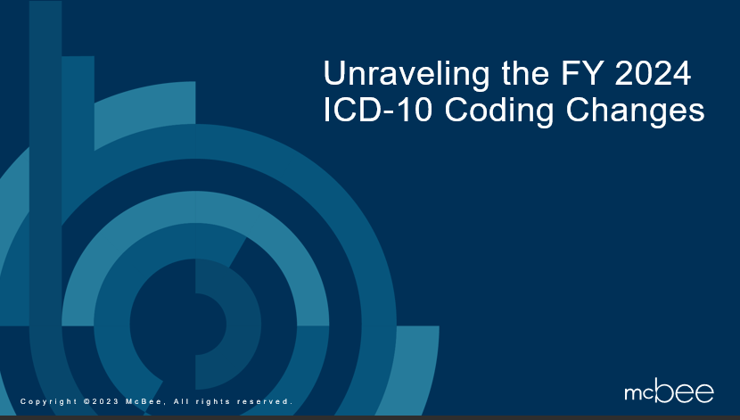 Unraveling the FY 2024 ICD-10 Coding Changes | McBee — McBee Post-Acute ...